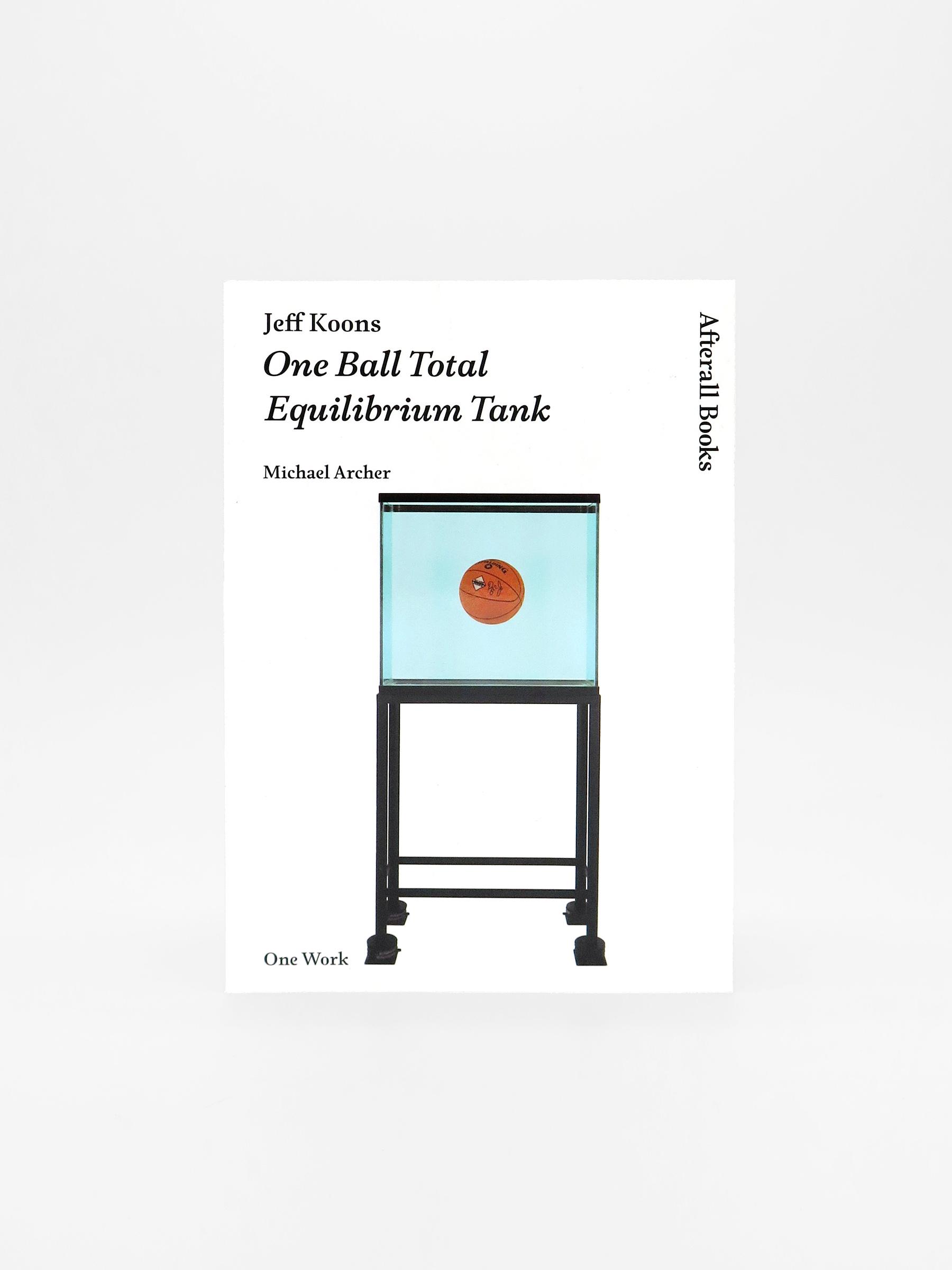 Jeff Koons, One Ball Total Equilibrium Tank | KARMA Bookstore