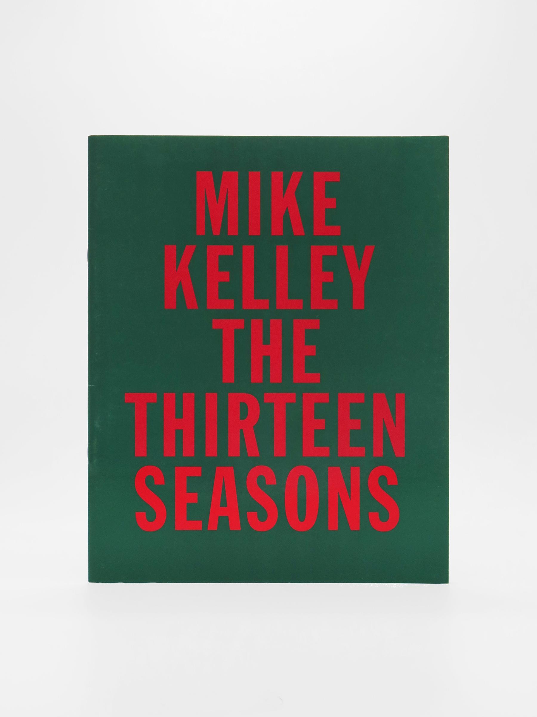 Mike Kelley, The Thirteen Seasons | KARMA Bookstore