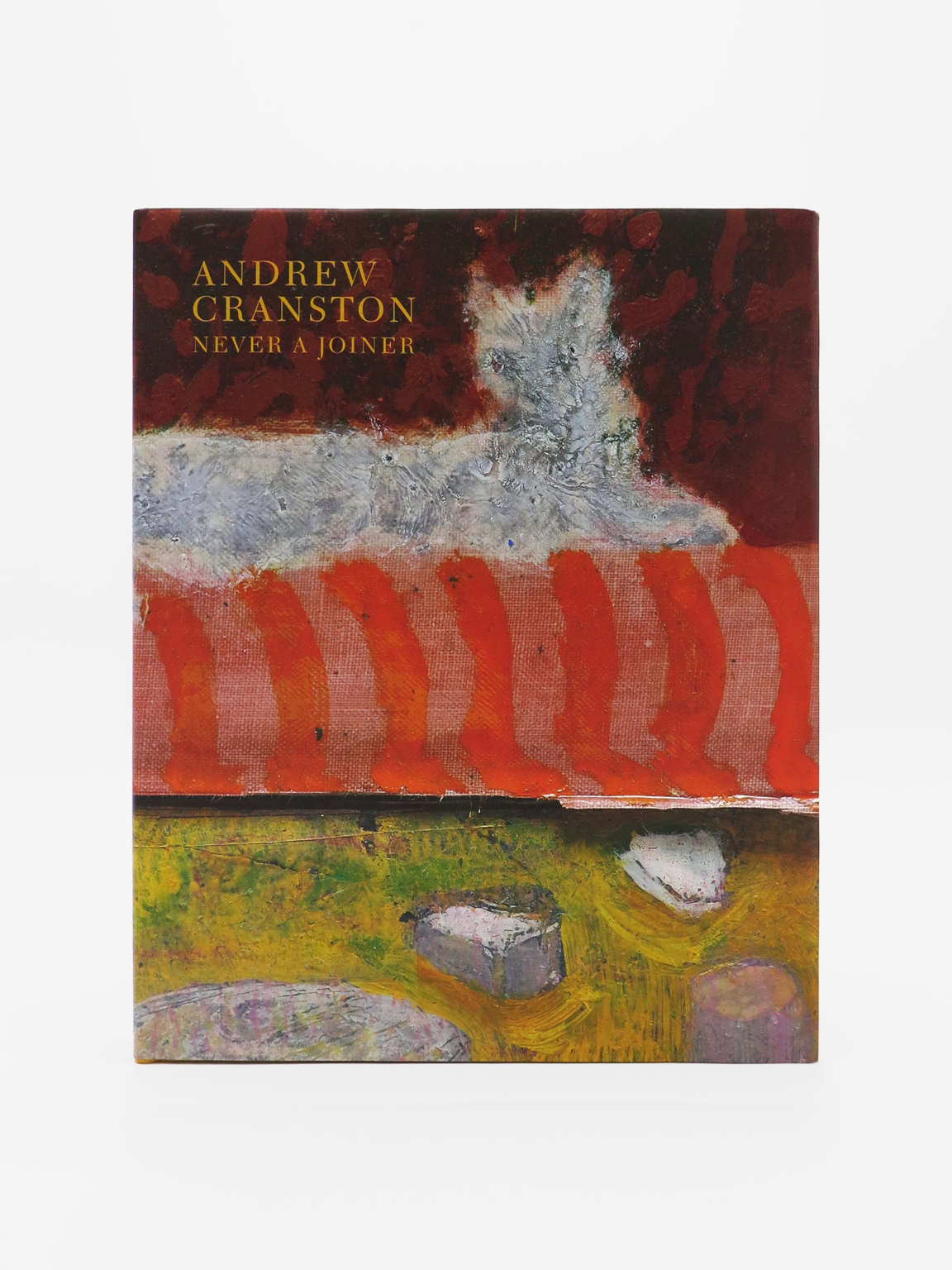 Andrew Cranston, Never A Joiner | KARMA Bookstore
