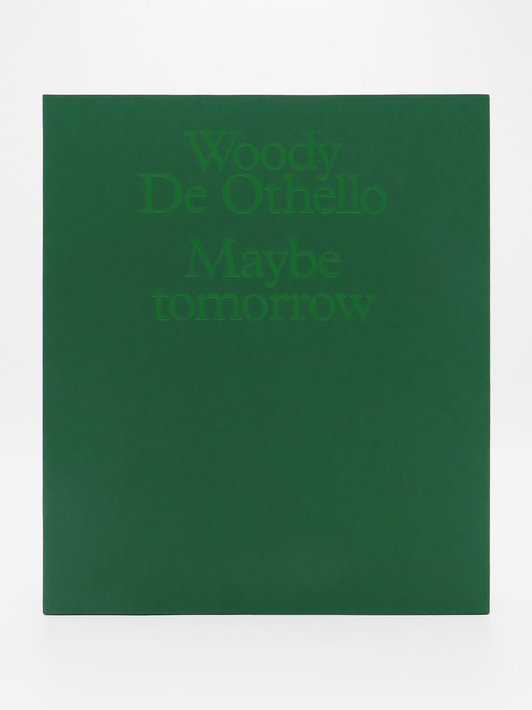 Woody De Othello, Maybe Tomorrow | KARMA Bookstore